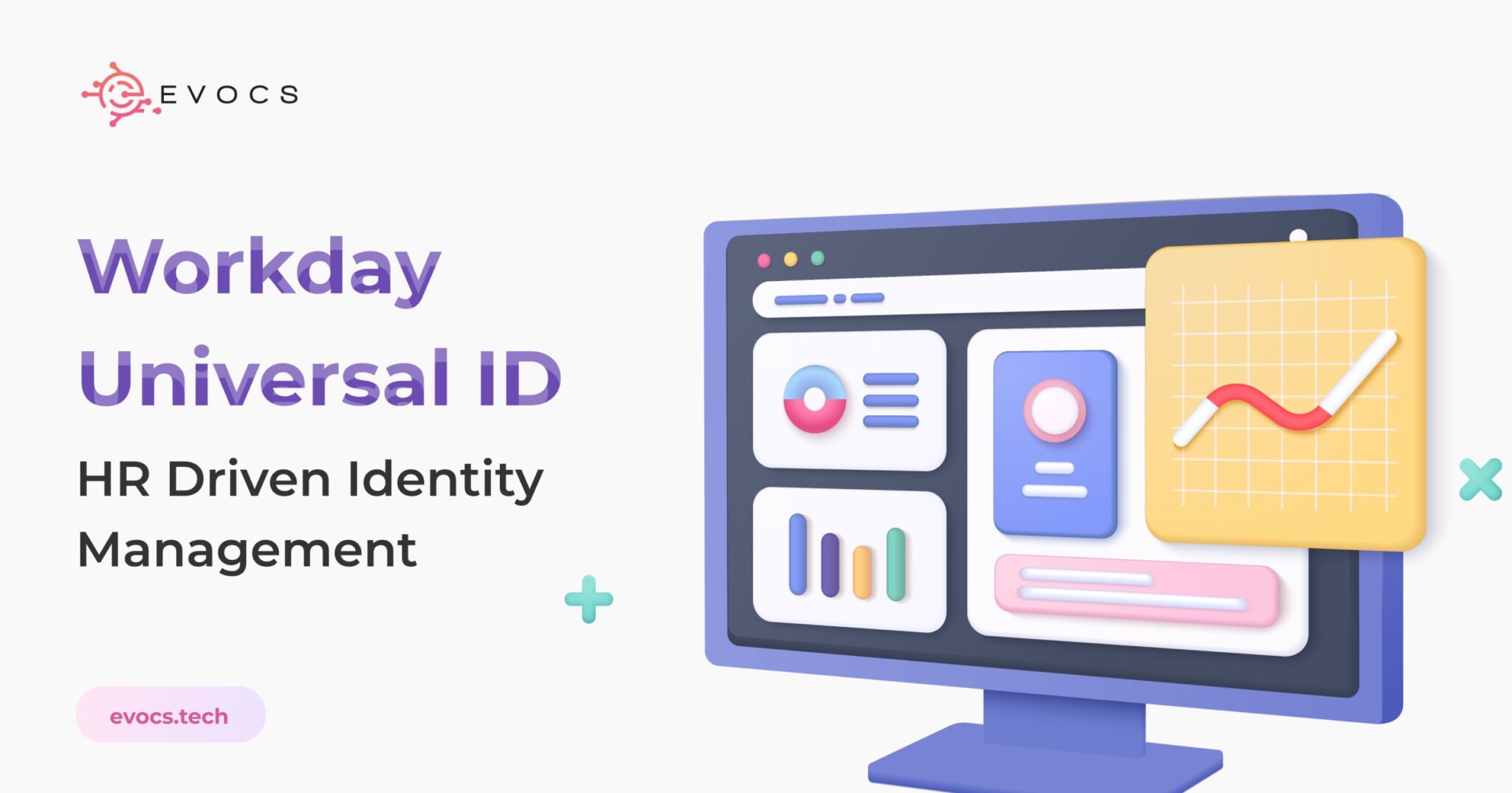 Workday Universal ID – HR Driven Identity Management - Evocs