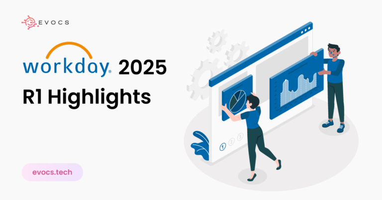 Workday 2025 R1 Highlights - Evocs